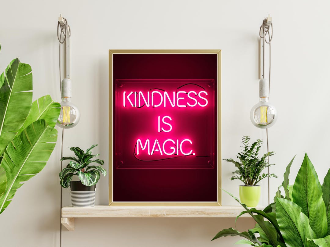 Neon 'kindness is Magic' Quote Poster Brighten Your Space With ...