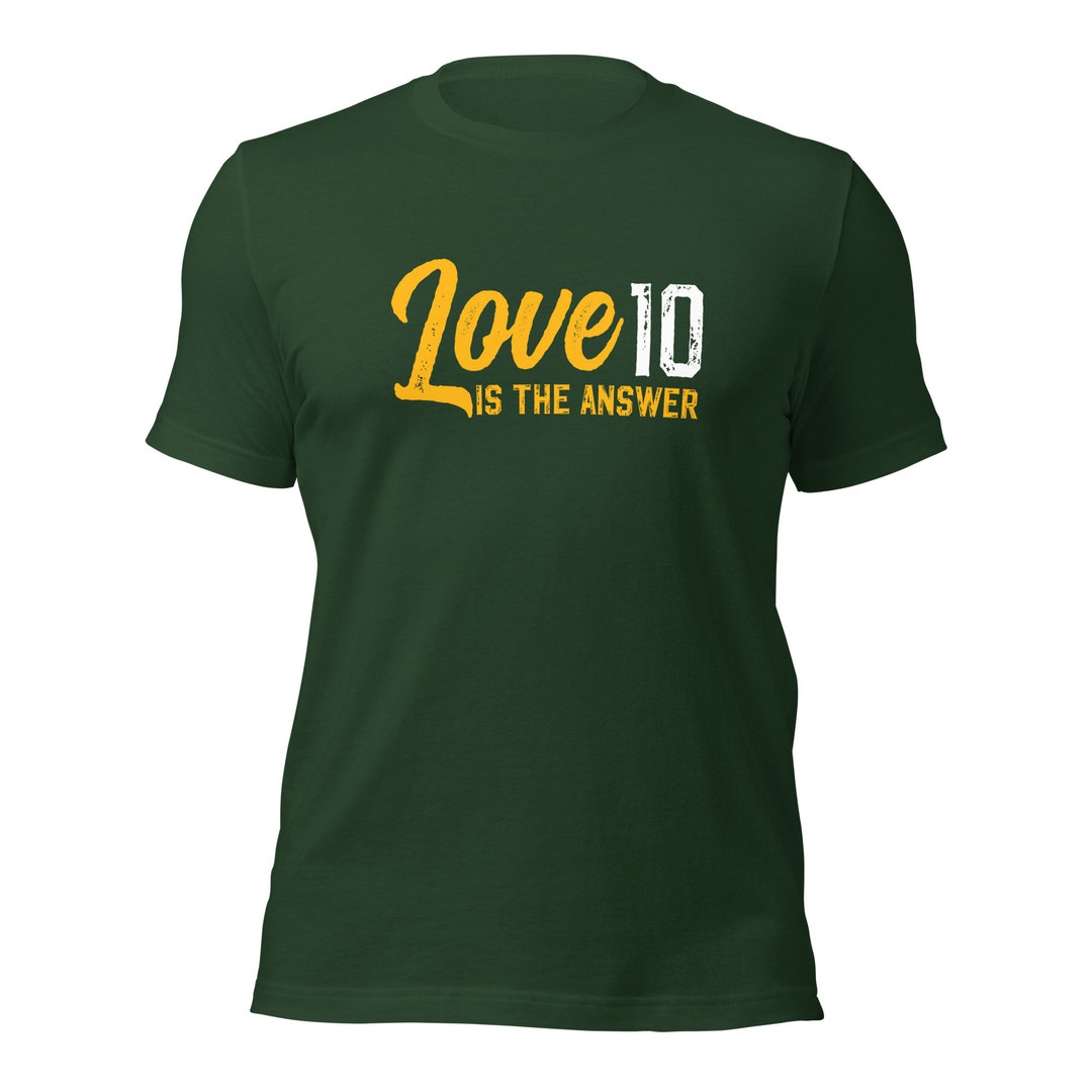 Love is the Answer QB1 Number 10 Unisex T-shirt Bella + Canvas ...