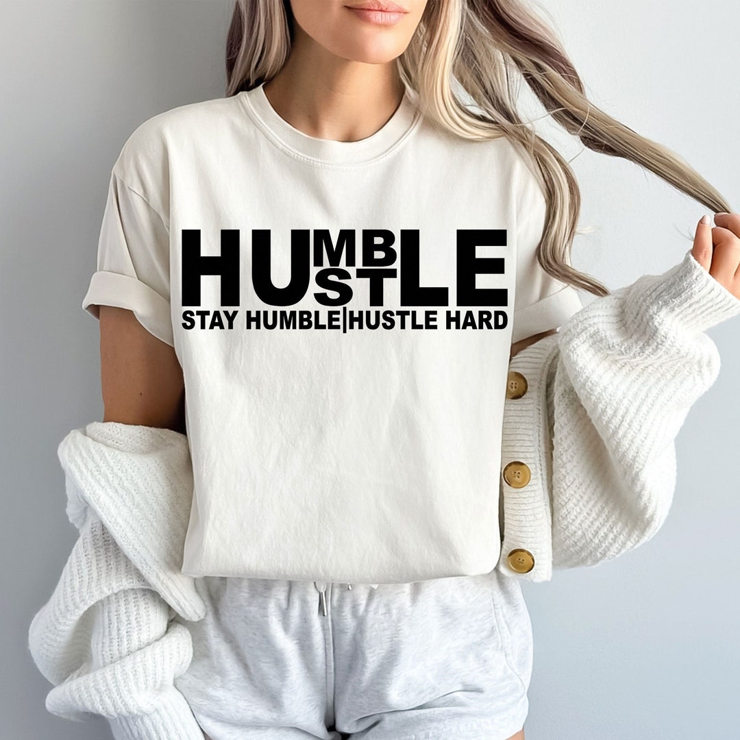 Stay Humble Hustle Hard SVG, Sleeve Svg, Front Back Svg, Entrepreneur ...