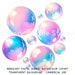 Bubble Watercolor Clipart, Iridescent Bubble PNG, Dreamy Bubbles ...