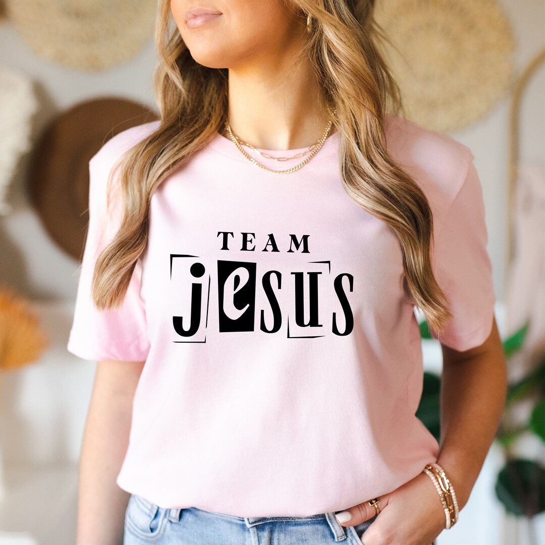 Team Jesus Shirt, Jesus Shirt, Christian Shirt, Religious Shirt, Faith ...