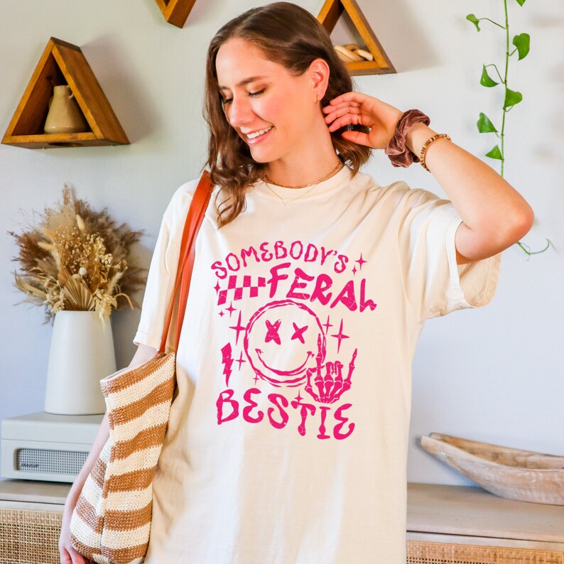 Comfort Colors® Somebody's Feral Bestie T-shirt, Best Friends Shirt ...