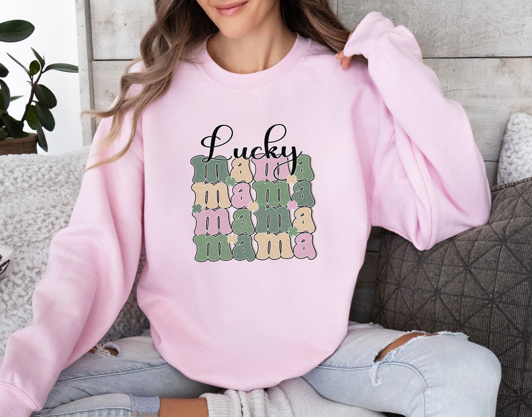 Lucky Mama Sweat, St Patrick's Day Sweatshirt, Shamrock Sweater, Lucky ...