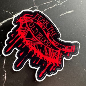 Fear the Old Blood Sticker, Bloodborne Cleaver Waterproof Vinyl Sticker ...