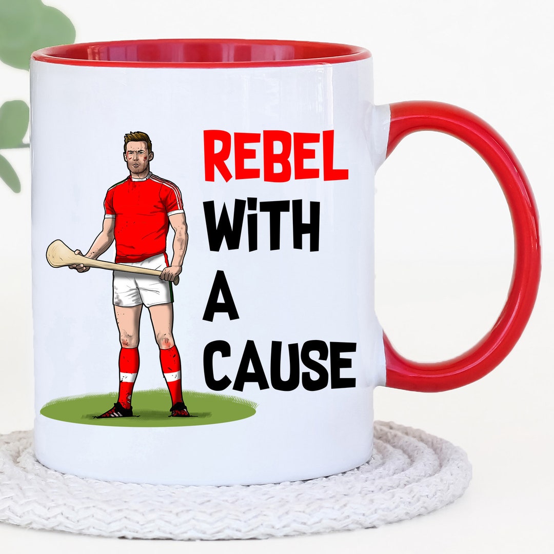 Hurling GAA Mug | Rebel With a Cause| Irish GAA Gift | Cork Hurling Mug ...