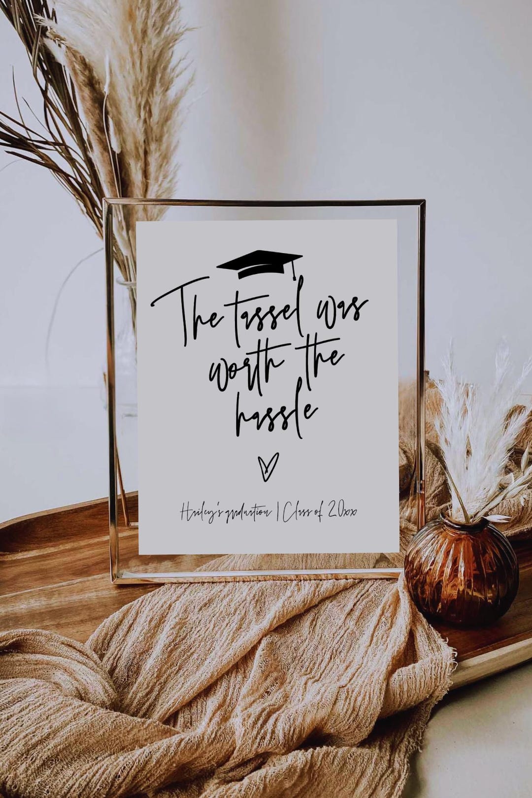 The Tassel Was Worth the Hassle Graduation Sign, Printable Graduation ...