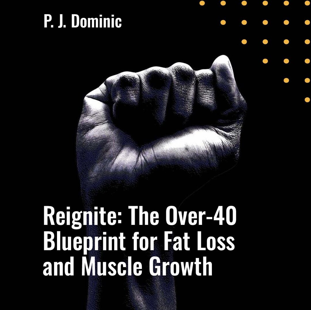 Reignite: the Over-40 Blueprint for Fat Loss and Muscle Growth - Etsy