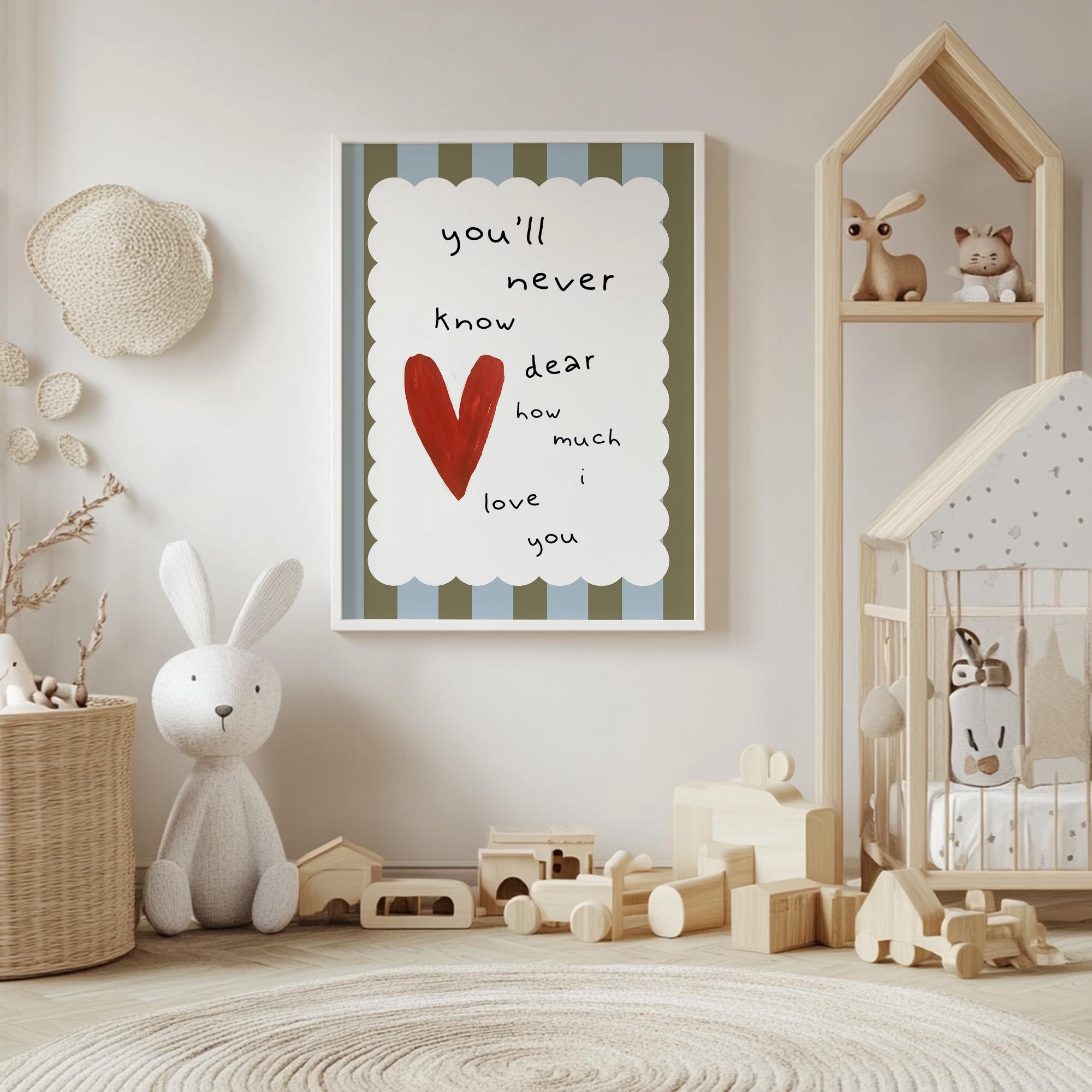 You'll Never Know Dear – Heartfelt Love Quote Wall Art for Kids' Room ...