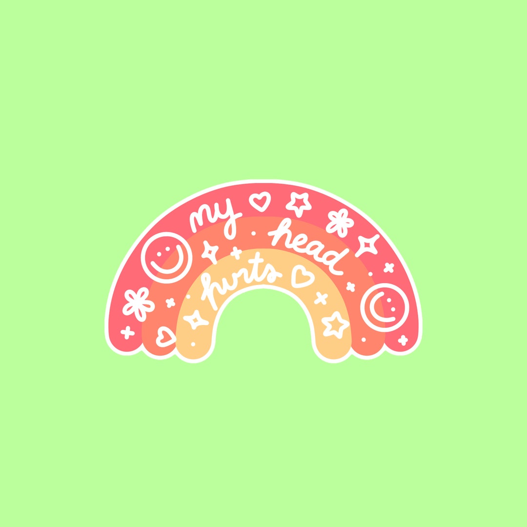 Headache Stickers - Rainbow Stickers Mental Health Stickers - Cute ...