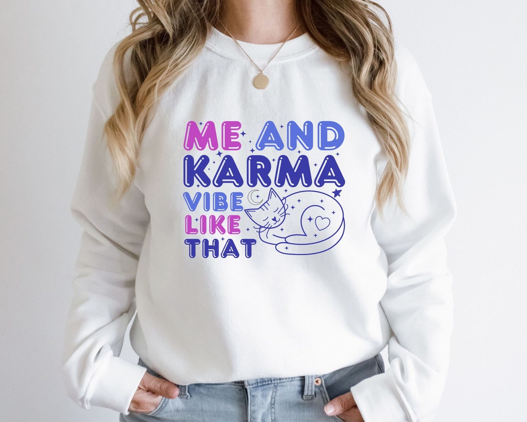 Me and Karma Vibe Like That Cat Svg Png, Motivational Inspirational ...