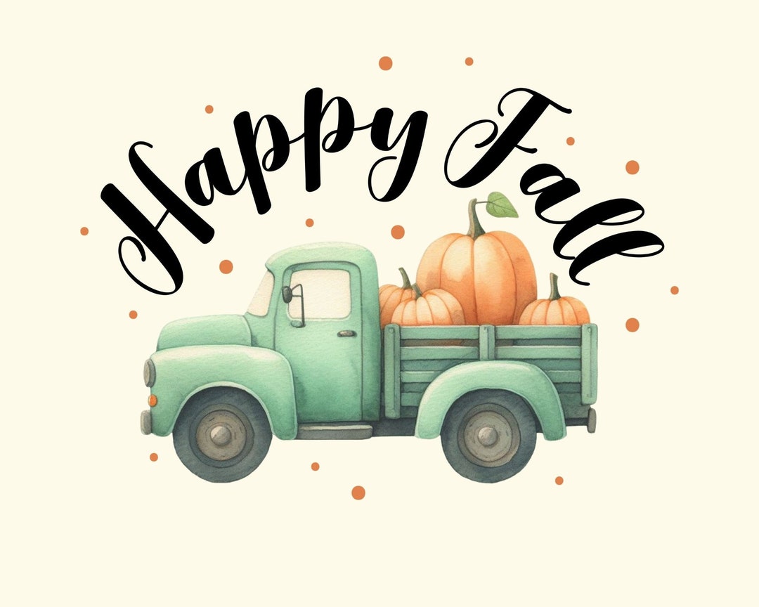 Happy Fall PNG, Halloween Pumpkin Png, Fall Autumn Png, Fall Truck ...