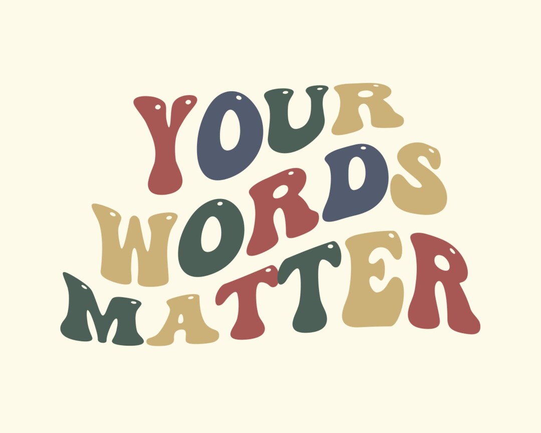 Your Words Matter Png, Neurodiversity Bcba Slp OT Teachers Gift Png ...