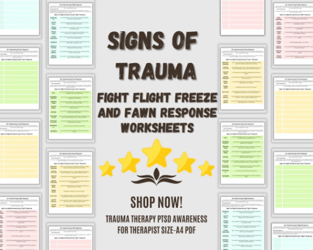 Signs of Trauma Worksheet, Fight Flight Freeze and Fawn Response ...