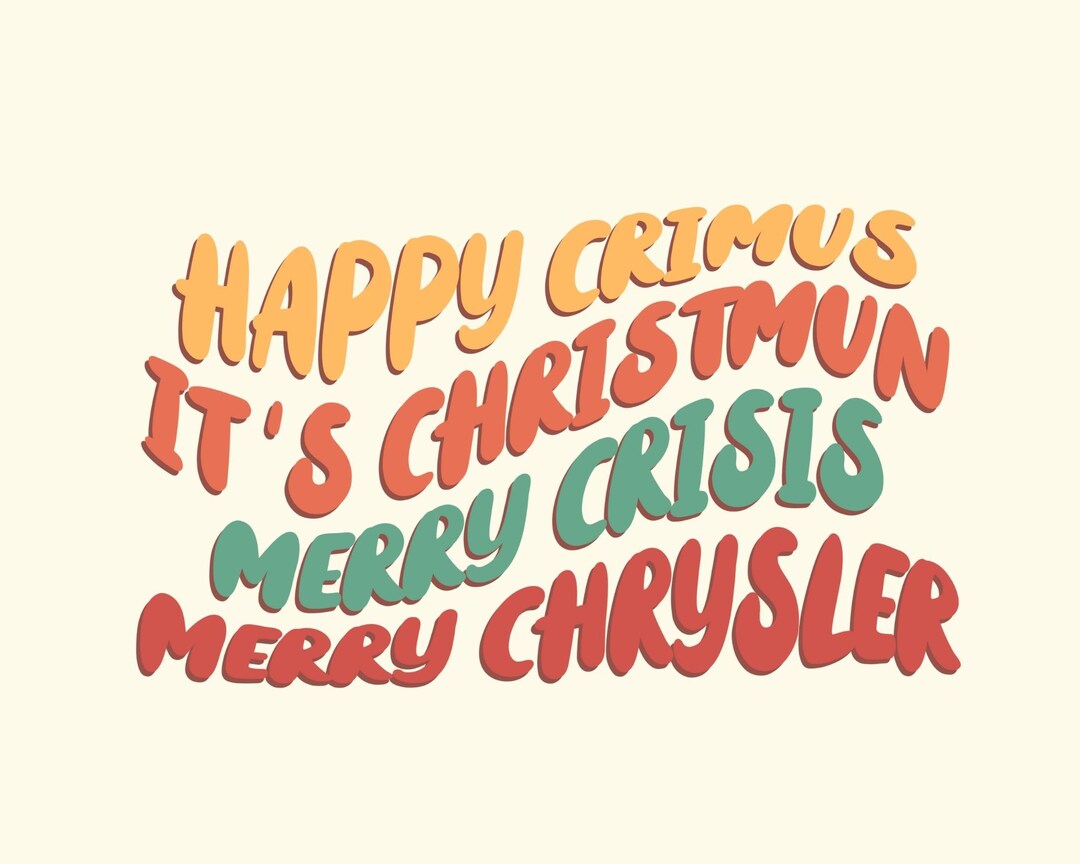 Happy Crimus Png, Merry Chrysler Png, It's Crismun Png, Merry Christmas ...