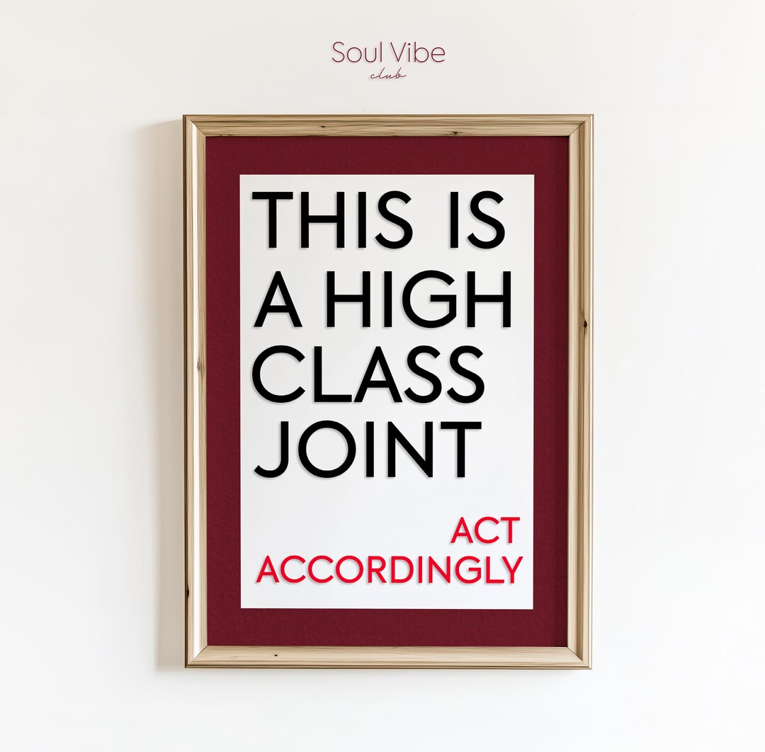 Bold Typography Poster, "high Class Joint" Statement Wall Art (digital ...