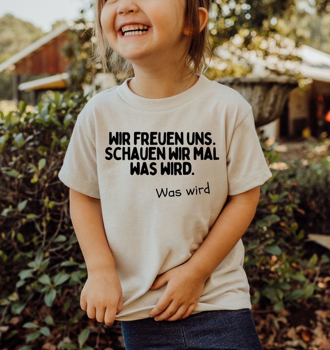 Wir Freuen Uns, Schauen Wir Mal Was Wird Kids Shirt, Witziges Kinder ...