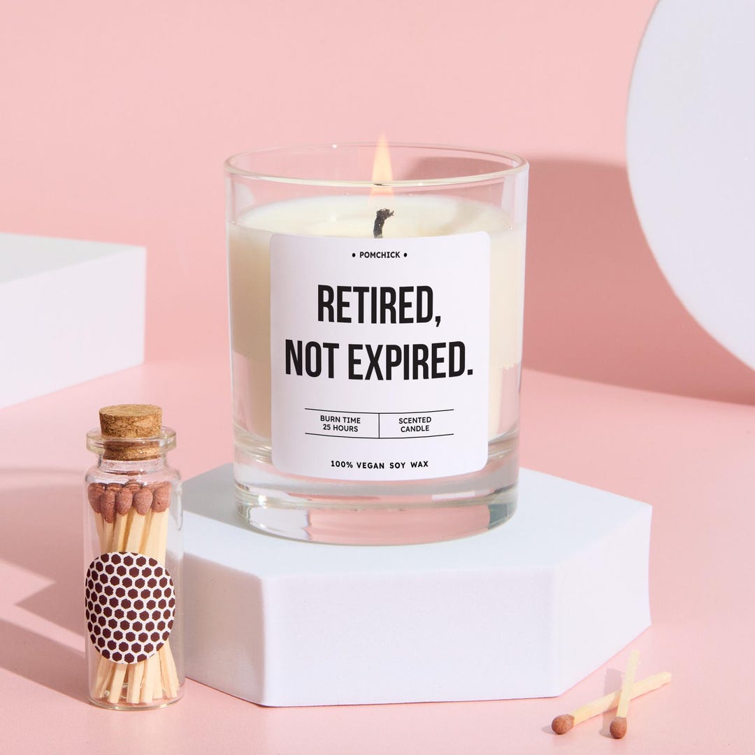 Funny Retirement Candle Retired Not Expired Humorous Scented Keepsake ...