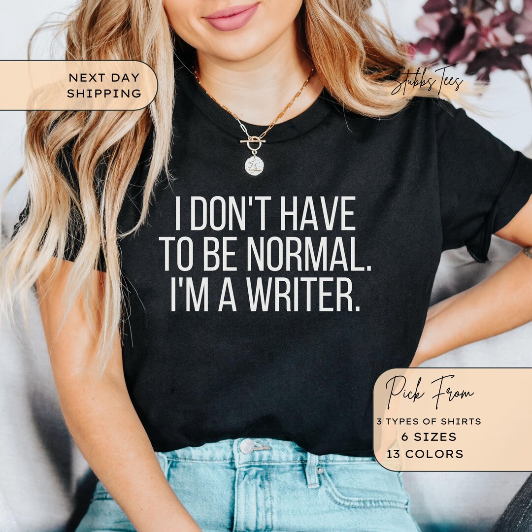 Writer Shirt for Writer Gifts for Writers T Shirts Writing Shirt for ...