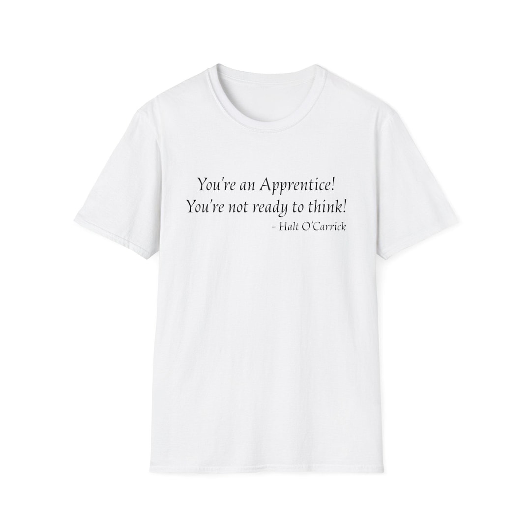 Ranger's Apprentice Quote Tee: Halt's Wisdom Gift - Etsy