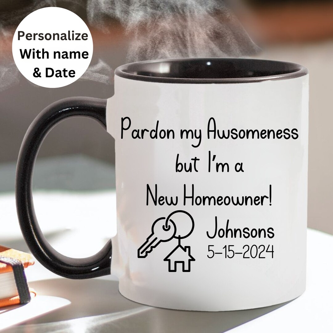New Homeowner Mug, Personalized Housewarming Gift, First Home Gift, New ...