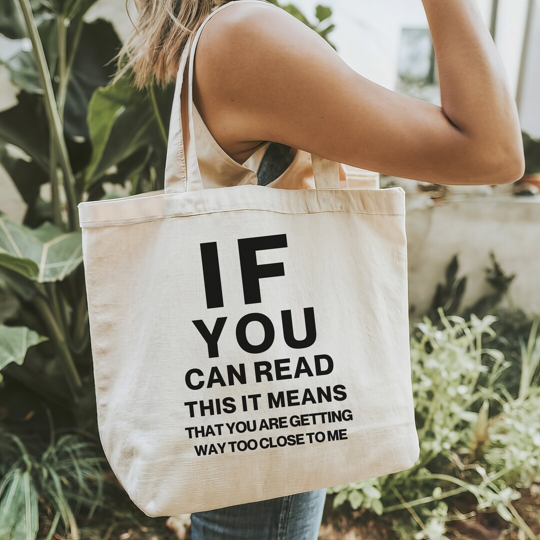 Funny Quote Tote Bag: "if You Can Read This..." 100% Cotton - Etsy
