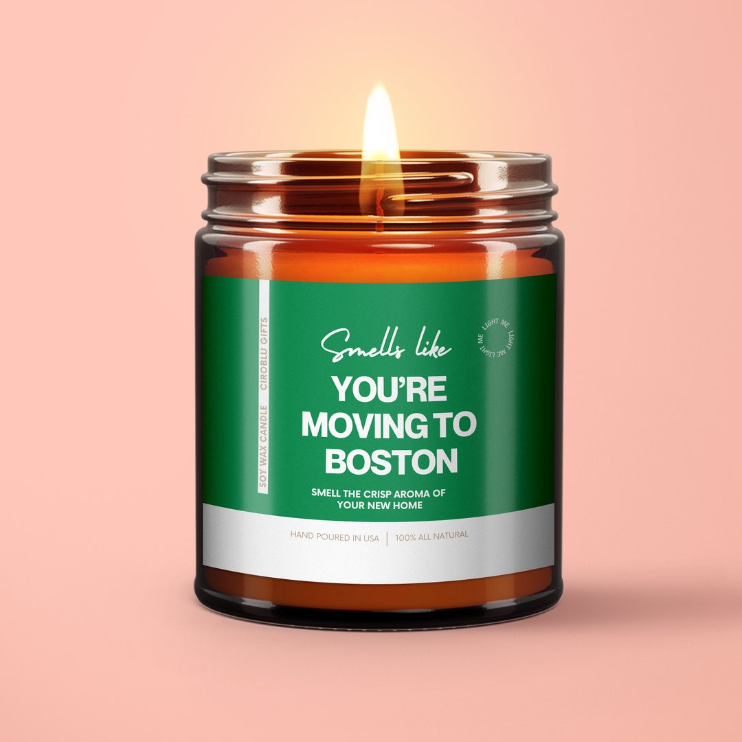 Smells Like You're Moving to Boston Moving Gift Moving to Boston Gift ...