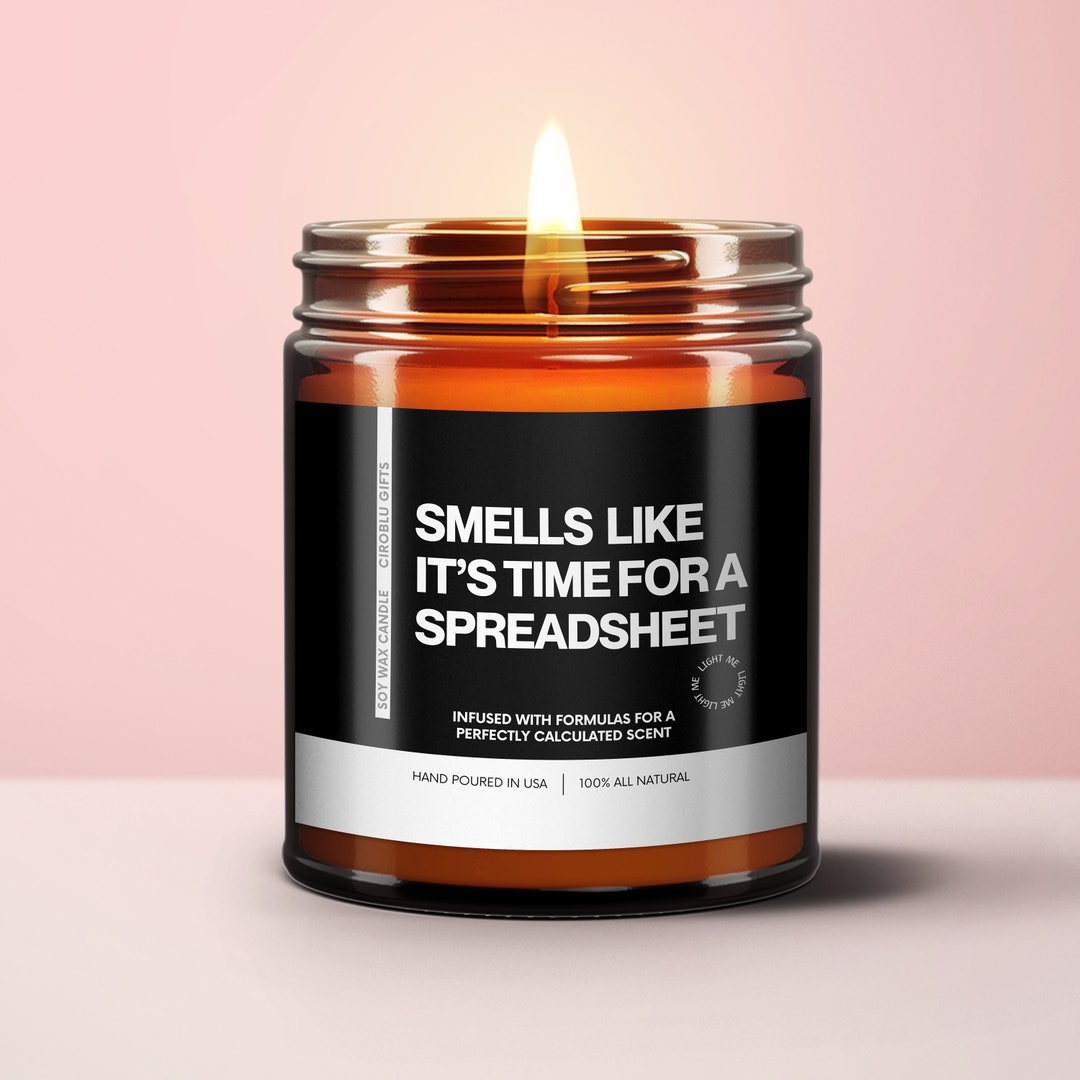 Spreadsheet Gift Candle Time for a Spreadsheet Smells Like Spreadsheet ...