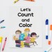 Count and Color Pages for Kids | Digital and Printable Coloring Pages ...