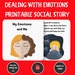 Dealing With Emotions Printable Social Story | Social Story About ...