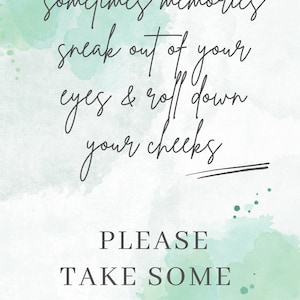 Please Take a Pack of Tissues, Memorial Sign, Celebration of Life Sign ...