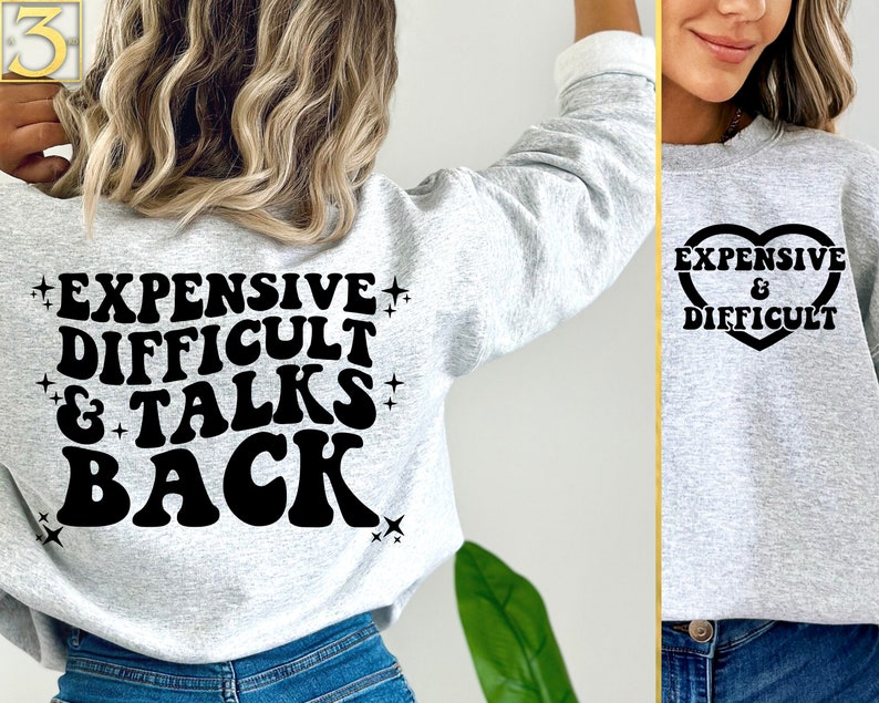 Expensive Difficult and Talks Back Svg, Expensive and Difficult Png ...