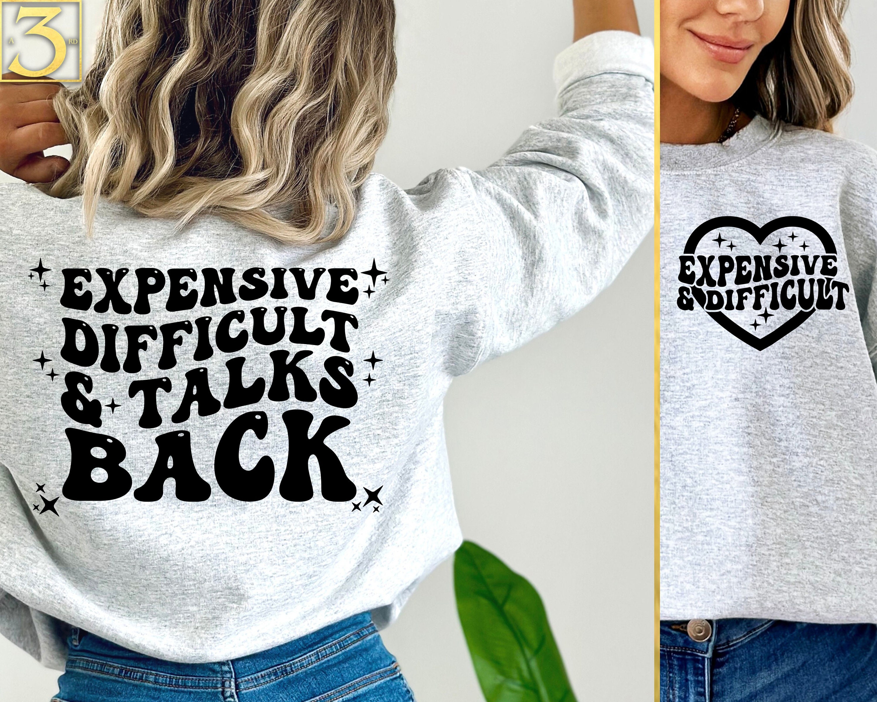 Expensive Difficult and Talks Back Svg, Expensive and Difficult Png ...