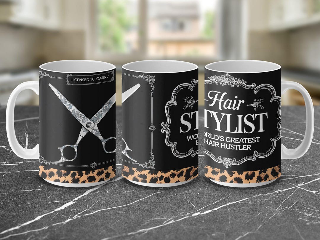 Licensed to Carry Hair Stylist Mug Wrap – Digital Design for 11 Oz & 15 ...