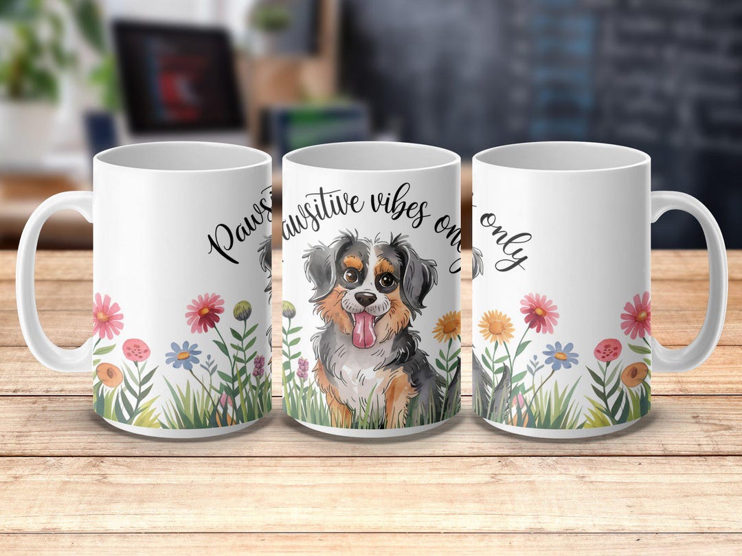 Dog Floral Mug Wrap: Pawsitive Vibes Design (digital Download) - Etsy
