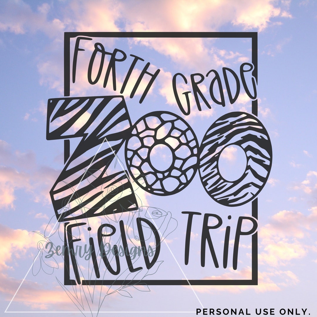 Forth Grade Zoo Field Trip - School Zoo Day SVG - Etsy