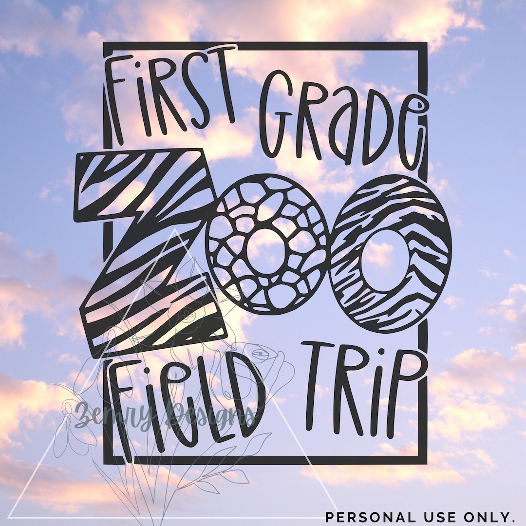 First Grade Zoo Field Trip - School Zoo Day SVG - Etsy