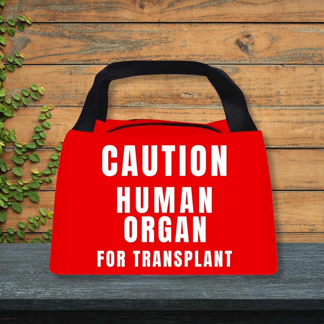 Caution Human Organ for Transplant Insulated Lunch Bag - Etsy