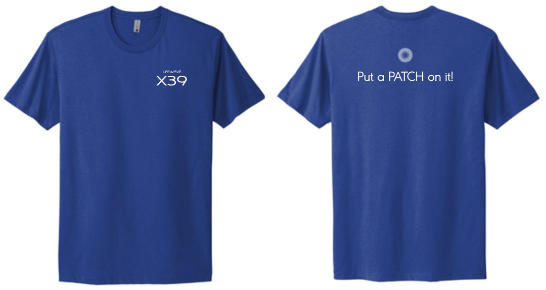 Lifewave X39 Premium Unisex Tee Put a PATCH on It - Etsy