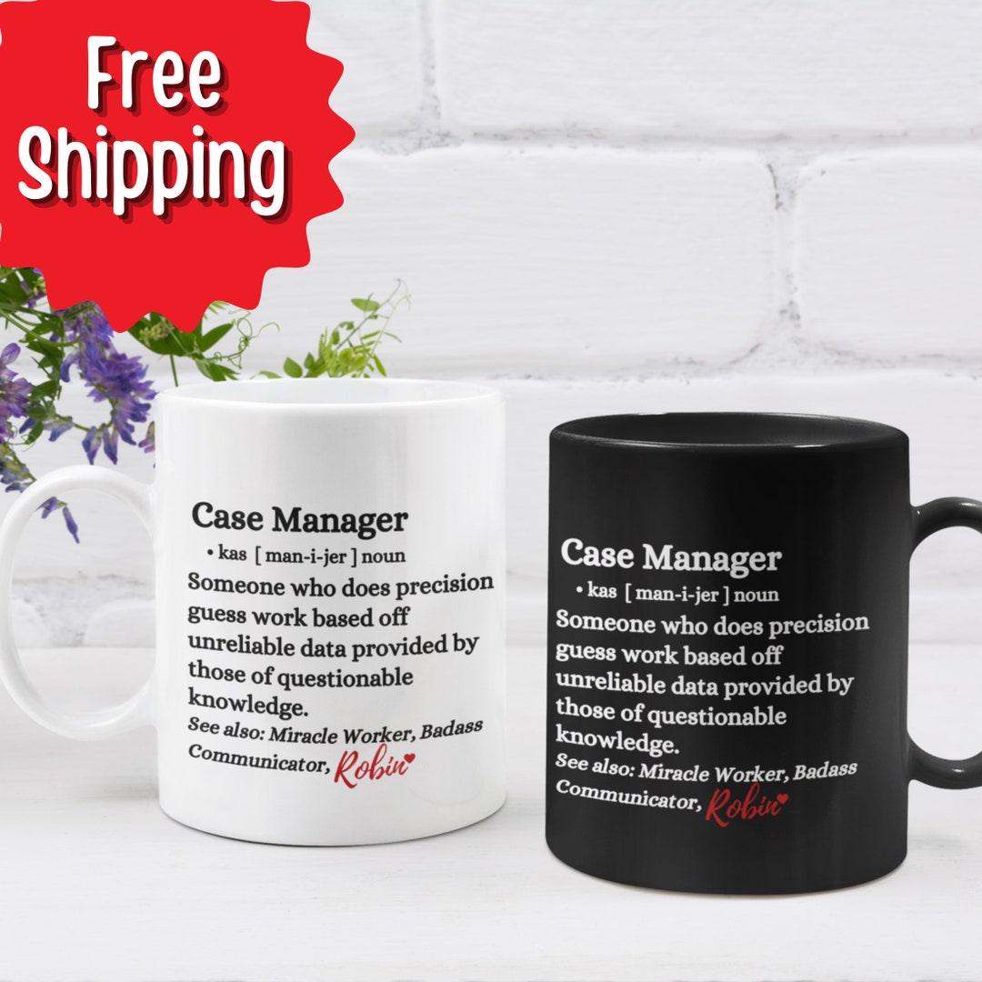 Personalize Case Manager Mug, Care Manager Defined Cup, Customizable ...
