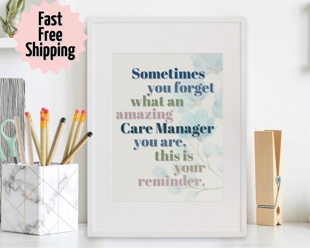Care Manager Encouraging Wall Art, Care Management 8x12 12x16 Artwork ...