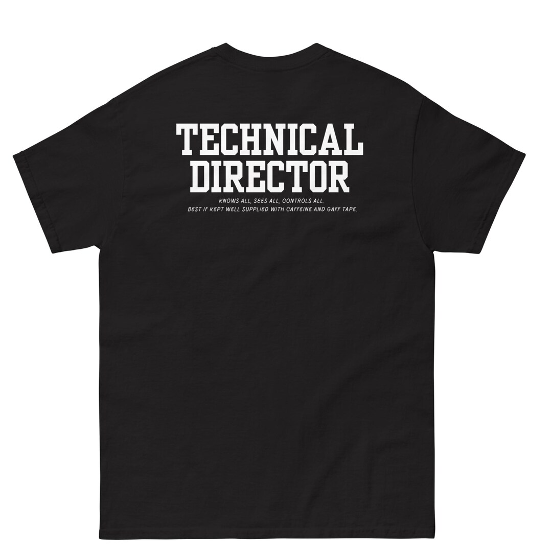 Technical Director Theatre T-shirt | TD Techie Shirt - Etsy