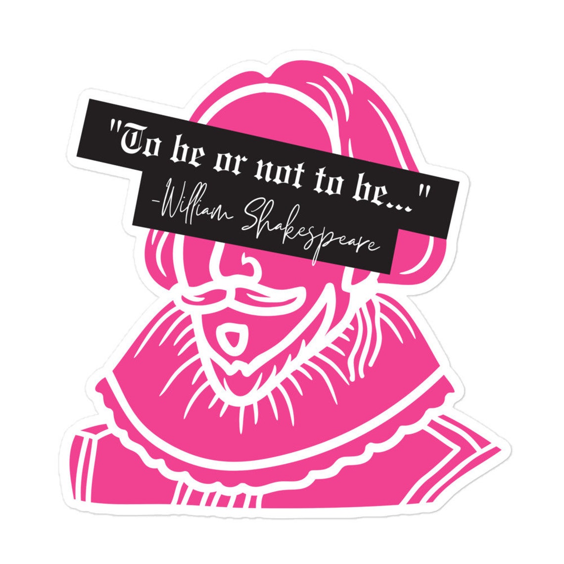 To Be or Not to Be Pink Shakespeare Sticker Hamlet Sticker, Theater ...