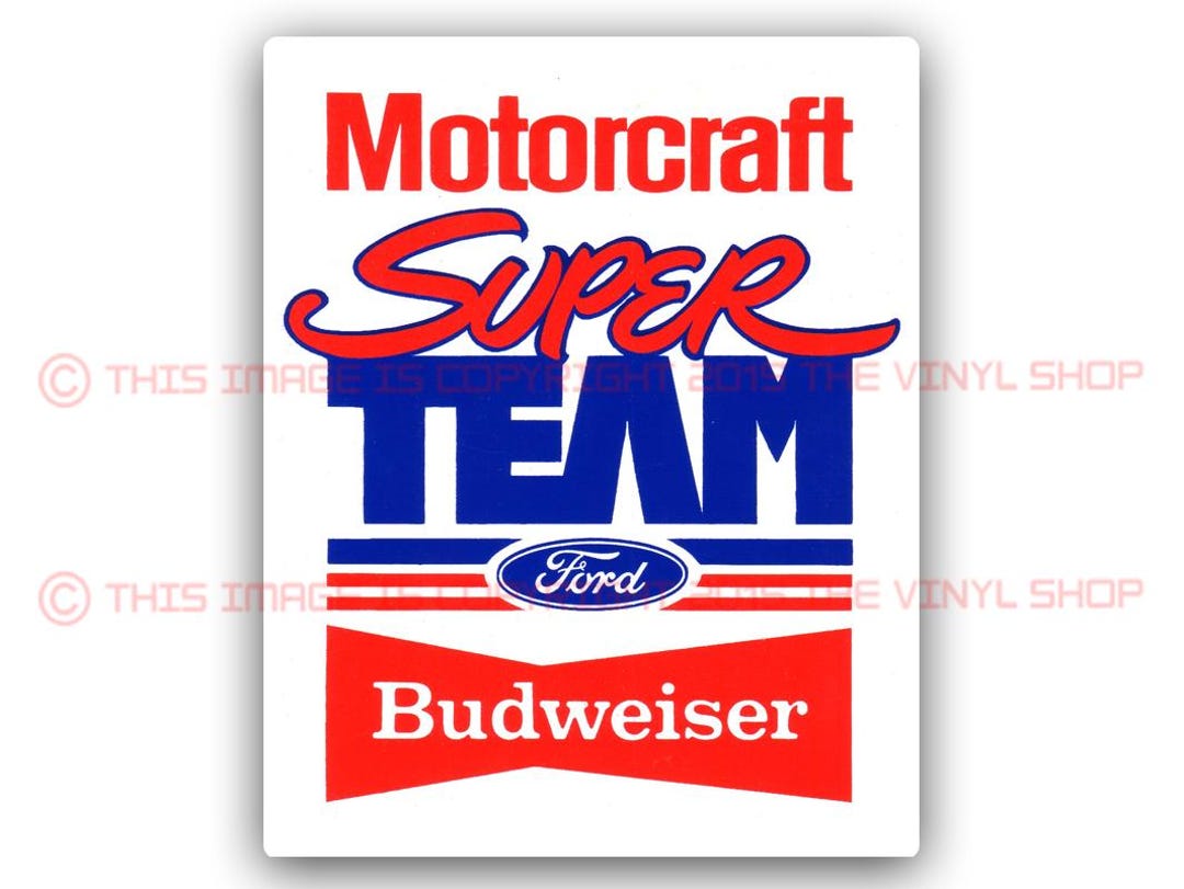 Ford Motorcraft Super Team Budweiser Racing Decal Sticker 4x5 Inch - Etsy