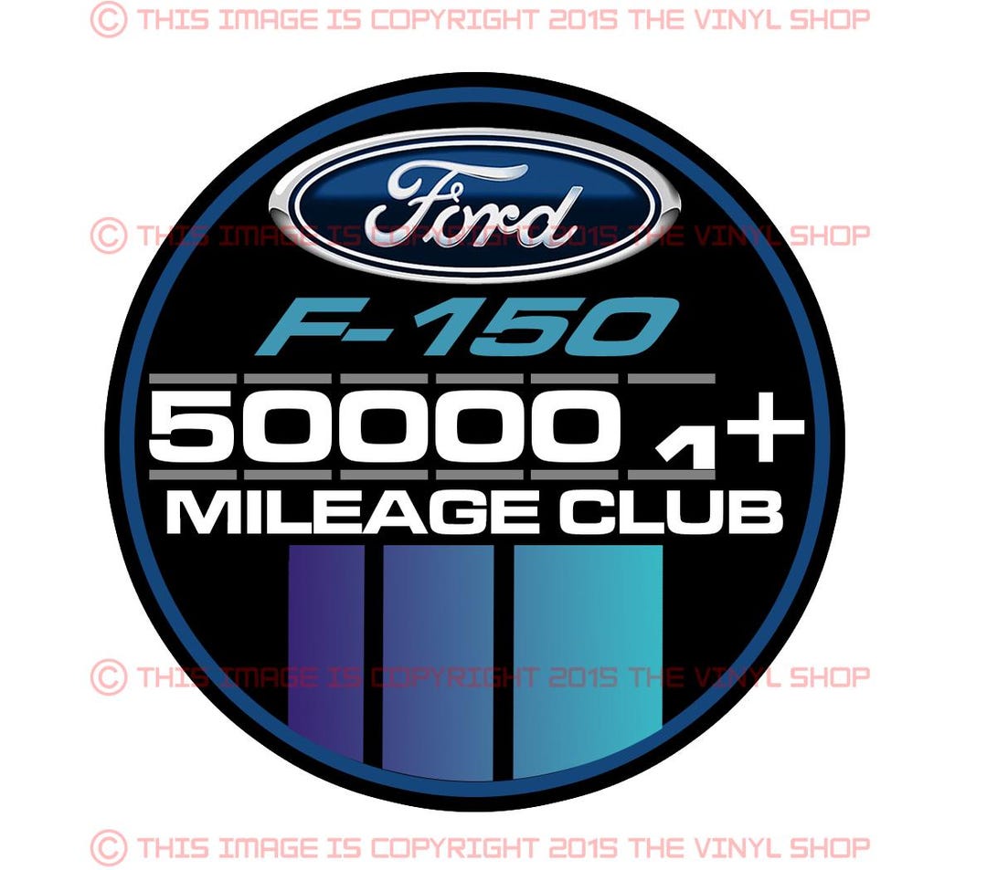 Ford F150 3 Inch Decal 500k High Miles Club Expedition Max, Eddie Bauer ...