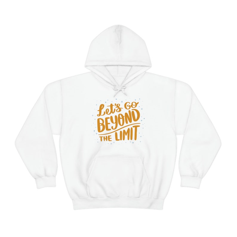 Let's Go Beyond the Limit | Motivational Hoodie | Inspirational Hooded ...