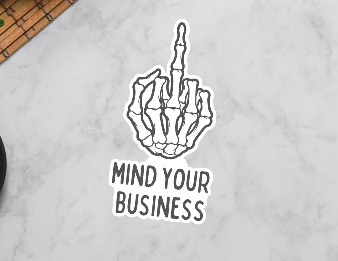 Edgy Skeleton Middle Finger Sticker. Express Yourself With "mind Your ...