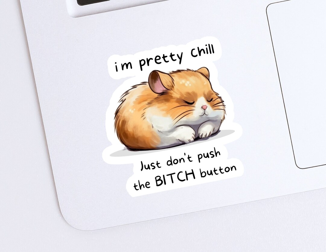 Funny I'm Pretty Chill Hamster Sticker. Express Your Chill Side. Funny ...