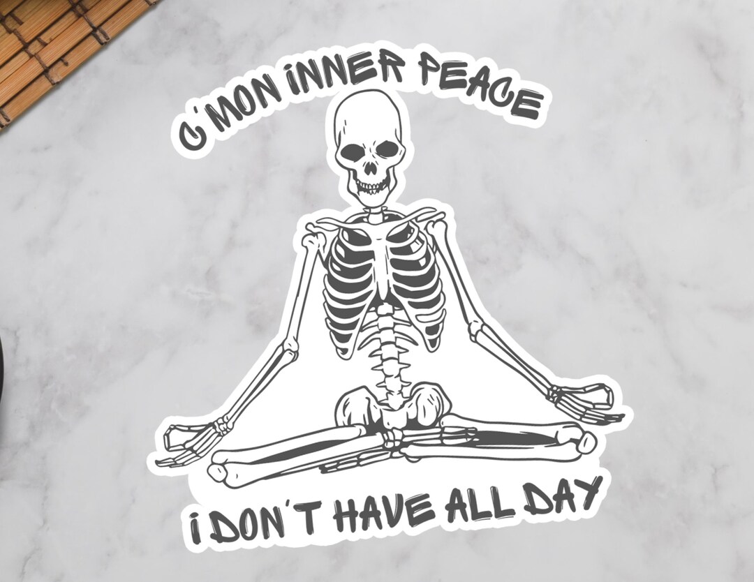 Funny Skeleton Namaste Meme Sticker. Calm Your Bones With Skeleton Yoga ...