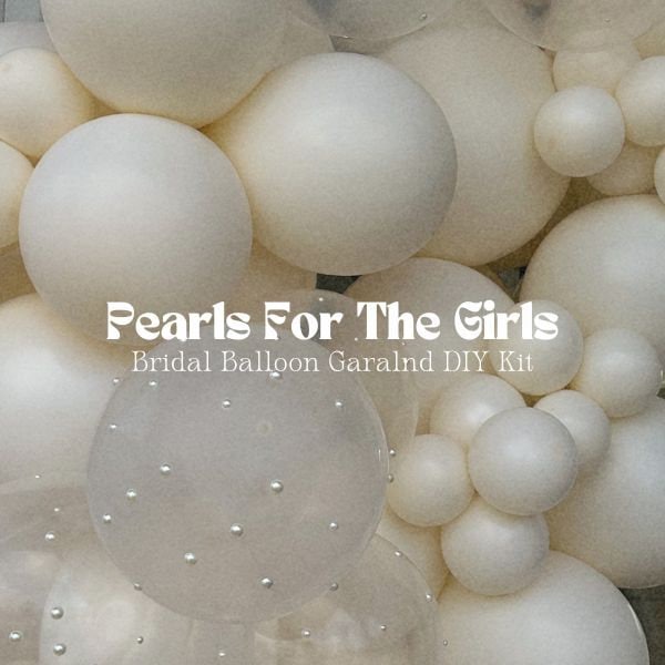 Pearls for the Girls - Bridal Balloon Garland DIY Kit - Etsy
