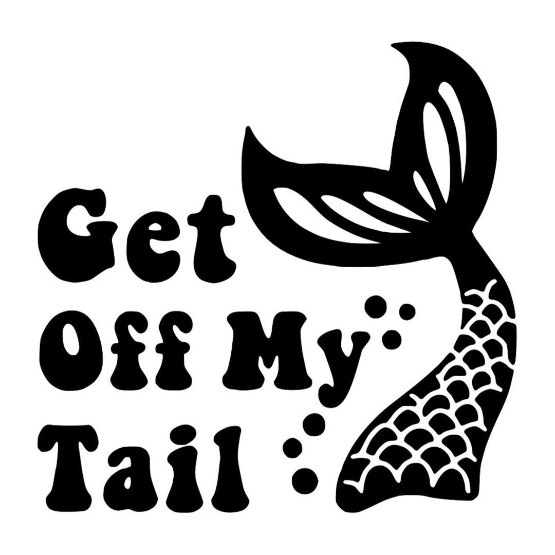 Get off My Tail Decal/funny Car Decal/easy Gift/vinyl - Etsy